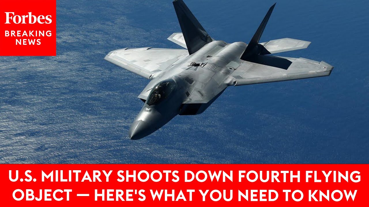 U.S. Military Shoots Down Fourth Flying Object — Here's What You Need ...