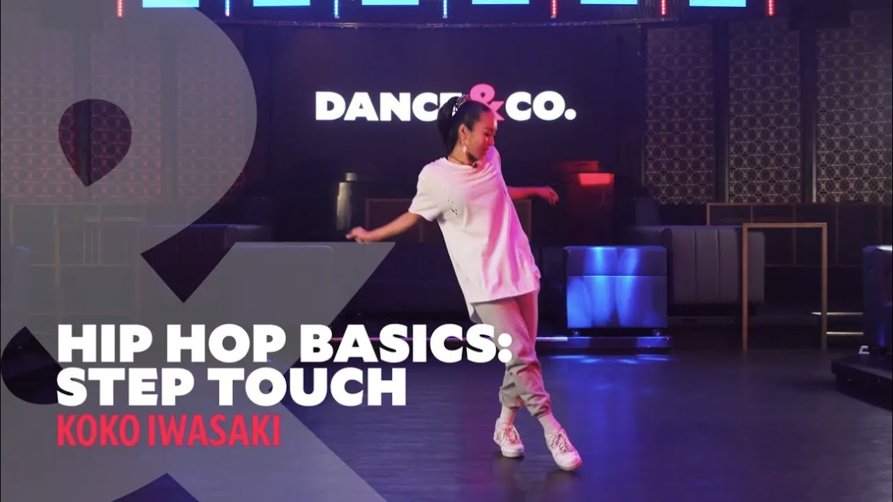Hip Hop Basics - Step Touch W/ Koko Iwasaki (1of 5) - YouTube