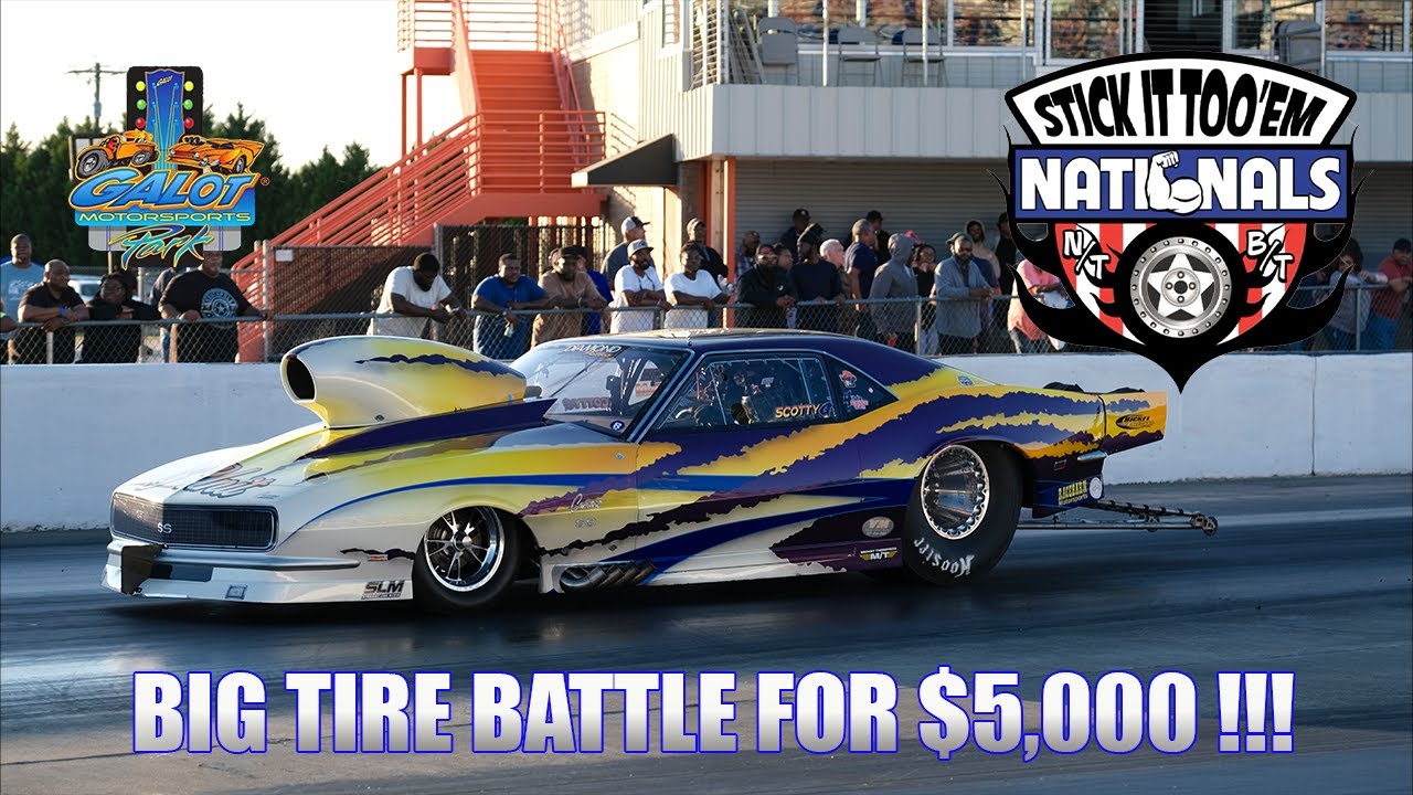 STICK IT TOO'EM NATIONALS @ GALOT BIG TIRE BATTLE FOR $5,000 !! - YouTube