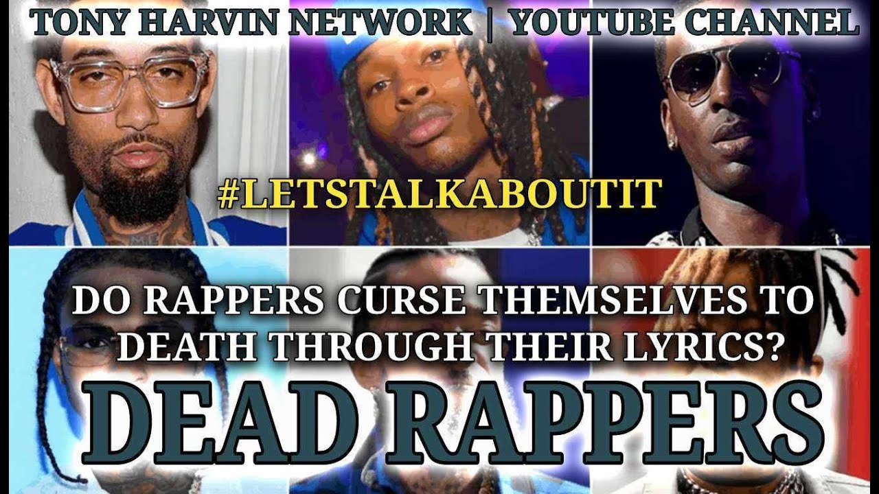 Dead rappers | Do rappers curse themselves to death through their ...
