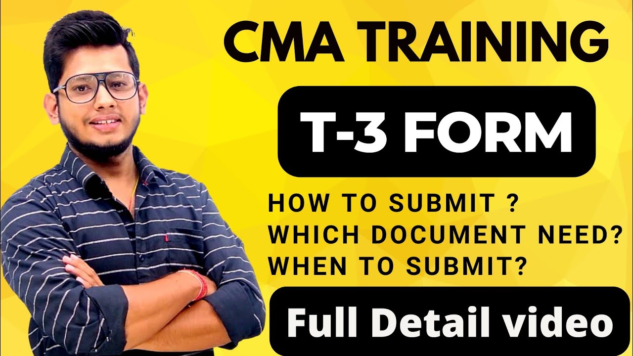 How to Submit T-3 Exemption Form (Full Detail) || CMA TRAINING FORM ...