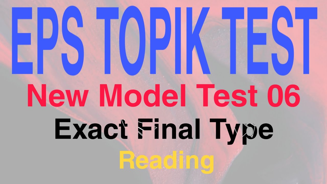 EPS TOPIK | UBT Model Test 06 Reading | EPS TOPIK UBT Final Type ...