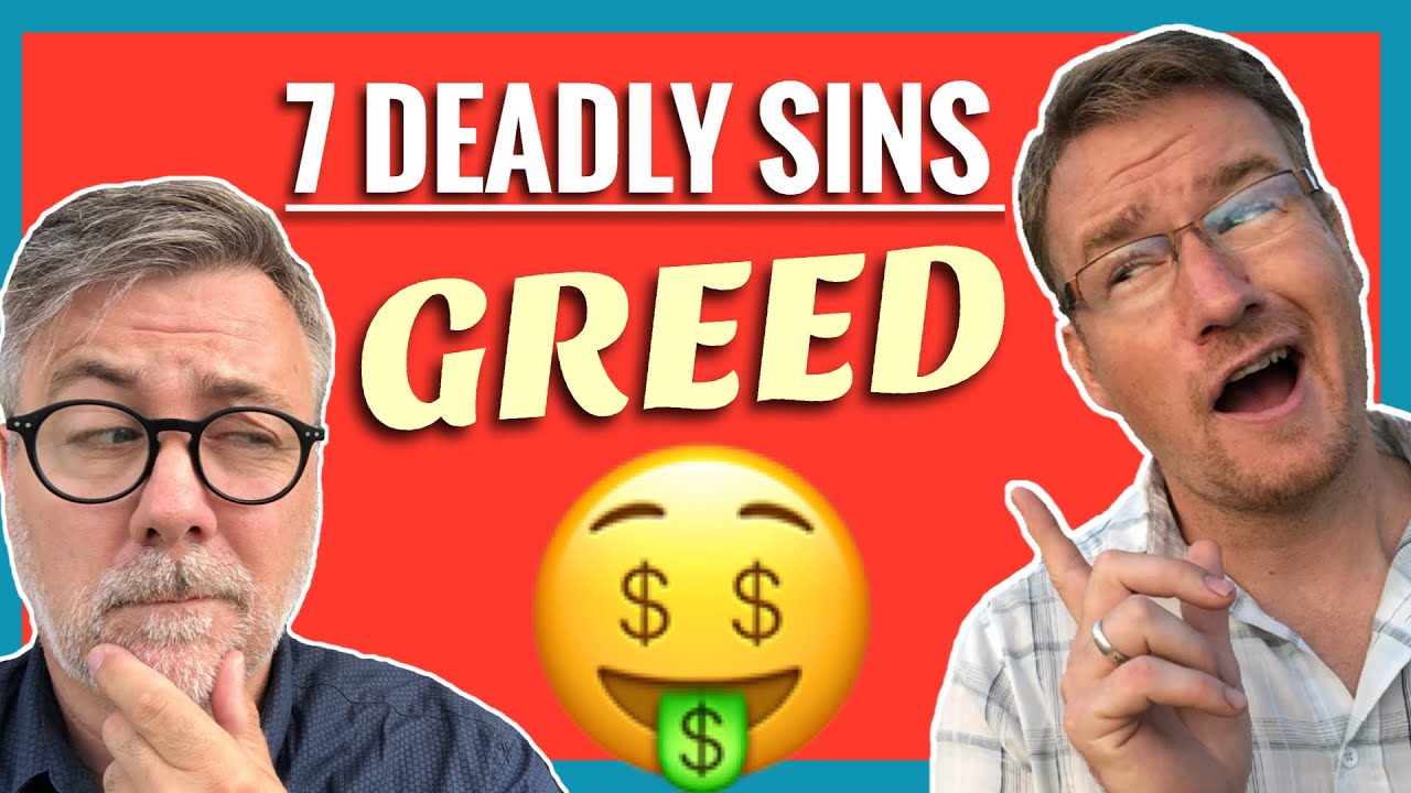 Greed // The Seven Deadly Sins - YouTube
