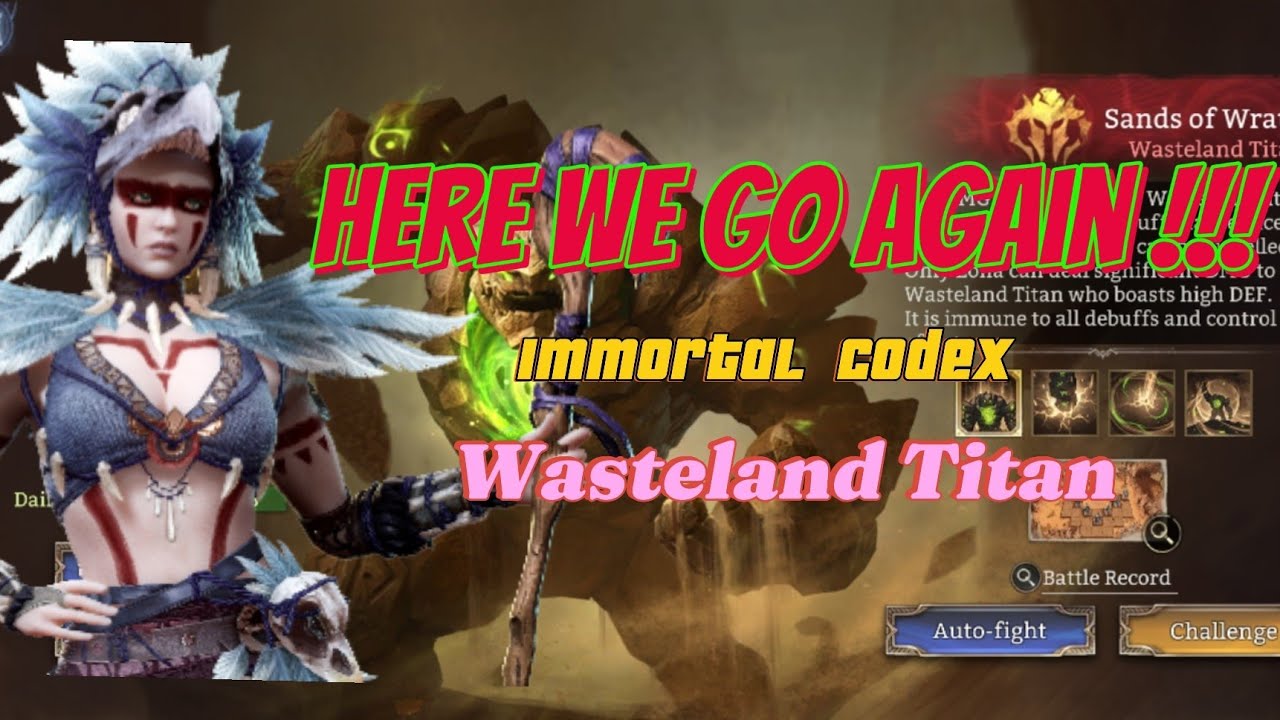 Watcher Of Realms Immortal Codex Wasteland Titan Guide part 2 - YouTube