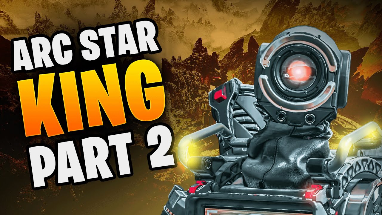 Arc Star King Part 2 | Apex Legends - YouTube
