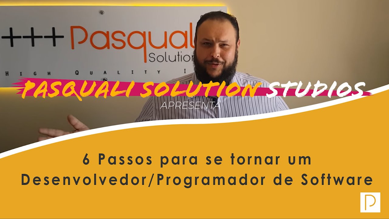 6 Passos para se tornar um Desenvolvedor/Programador de Software - YouTube