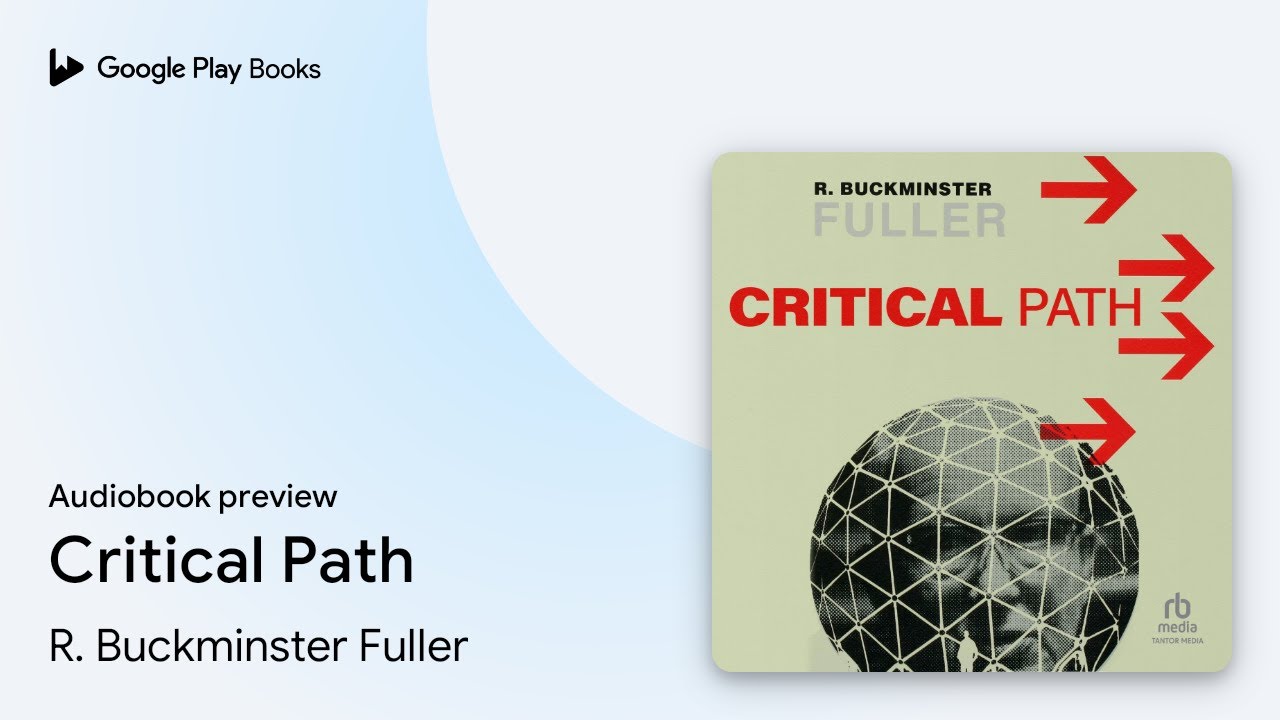 Critical Path by R. Buckminster Fuller · Audiobook preview - YouTube