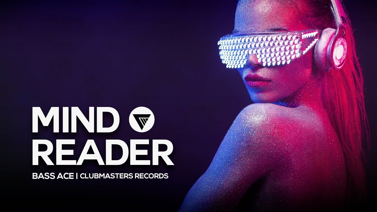 Bass Ace - Mind Reader [Clubmasters Records] - YouTube Music