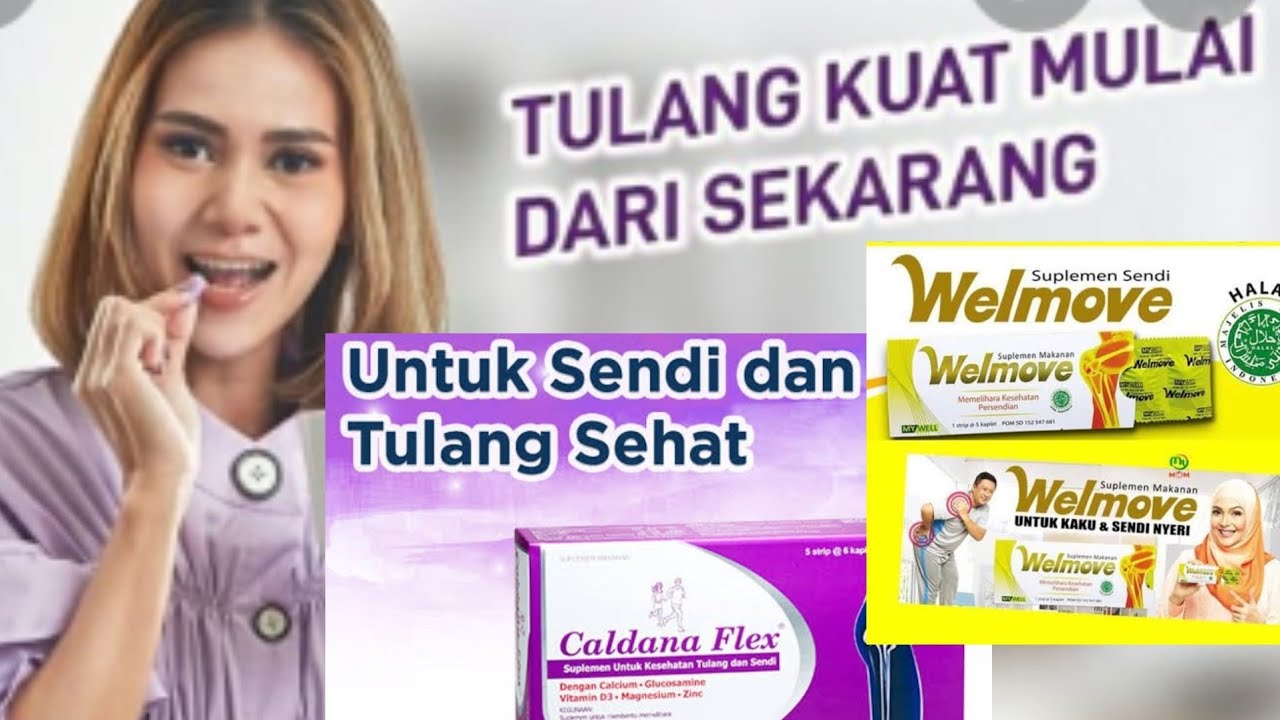 Vitamin Tulang dan Sendi, Welmove VS Caldana Flex, Manakah yg terbaik ...