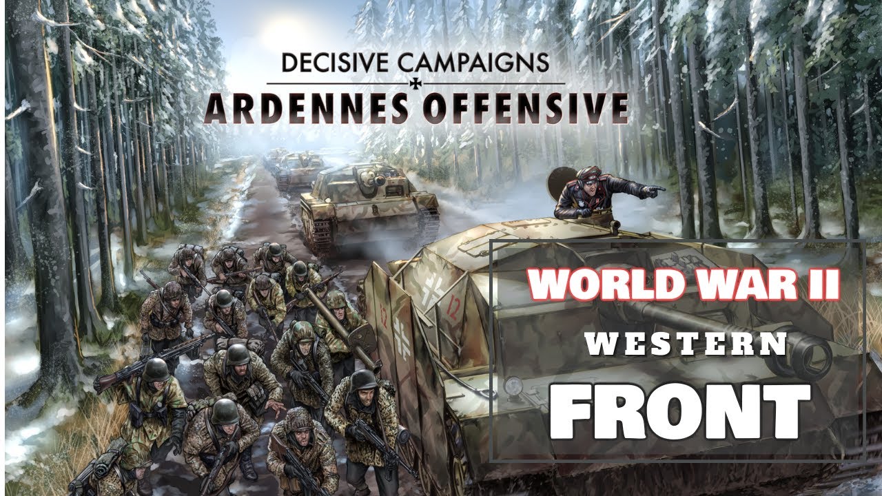 DECISIVE CAMPAIGNS: ARDENNES OFFENSIVE GAMEPLAY - YouTube