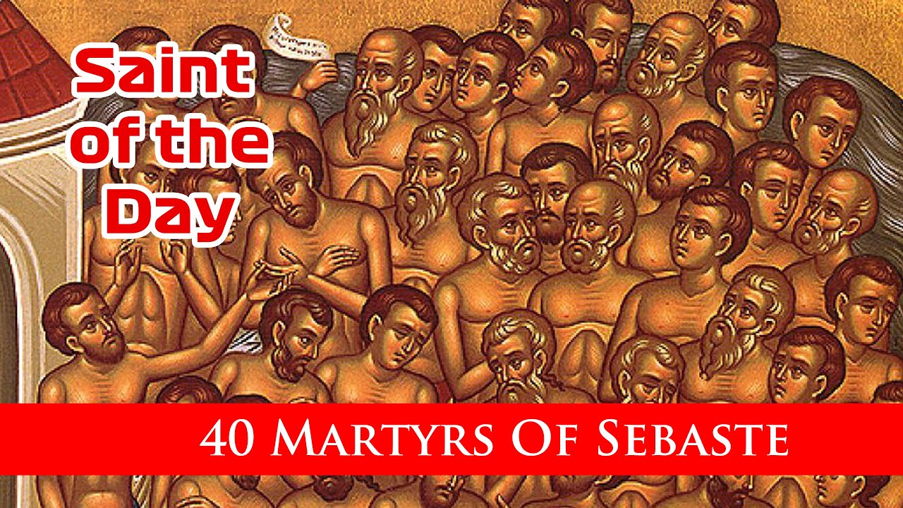 40 Martyrs Of Sebaste - Saint of the Day with Fr Lindsay - 10 March ...