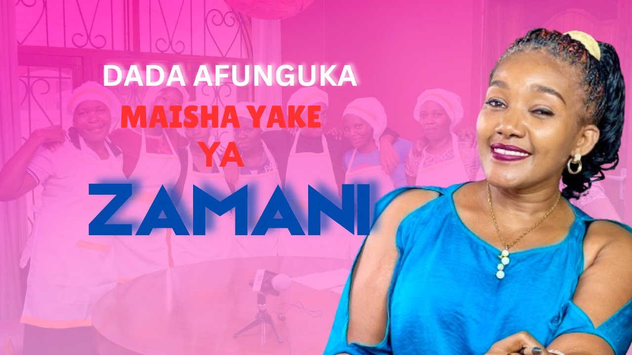 Dada Lucia akielezea historia yake ya kibinafsi ya kipekee | Wadada ...