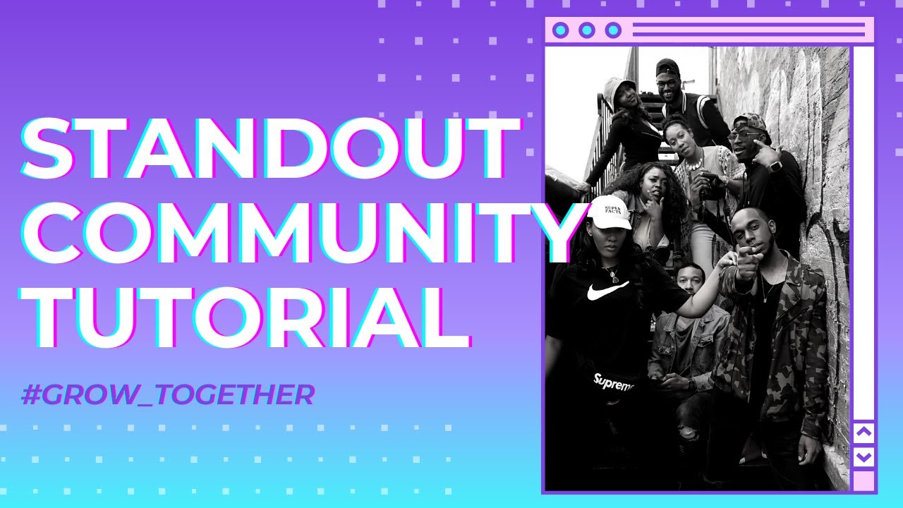 STANDOUT COMMUNITY PLATFORM TUTORIAL - HOW TO NAVIGATE - YouTube