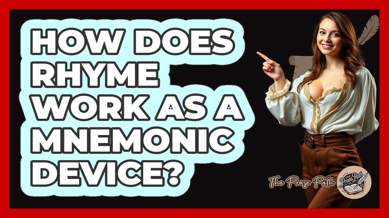 How Does Rhyme Work As A Mnemonic Device? - The Prose Path - YouTube