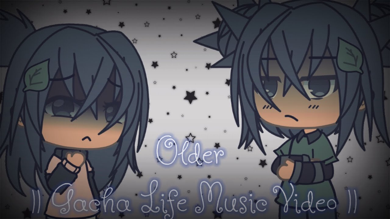 Older || Gacha Life Music Video - YouTube