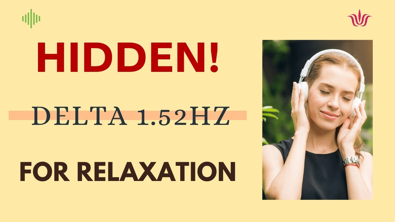 ② 【Hit! Hidden Hz - Delta 1.52Hz for Relaxation】 ★Excellent effect on relaxation & mood change ...