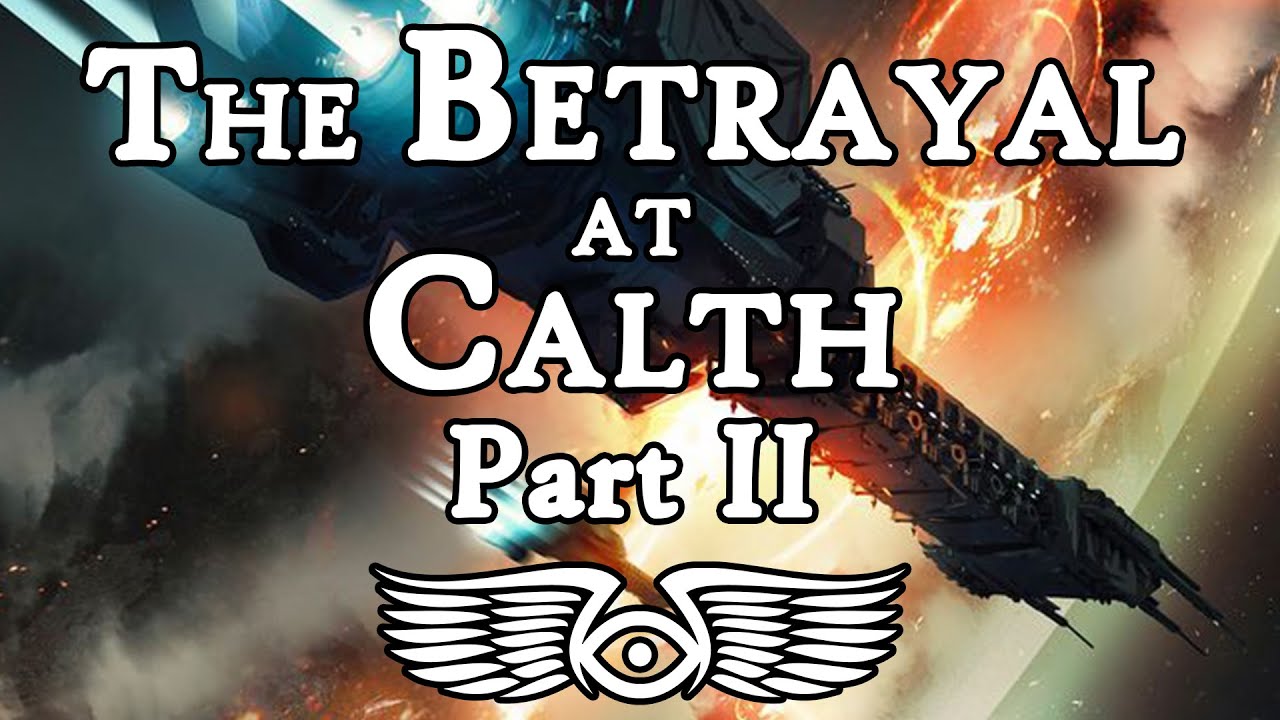 The Betrayal at Calth Part 2: The Battle of Calth Near-Space (Warhammer ...