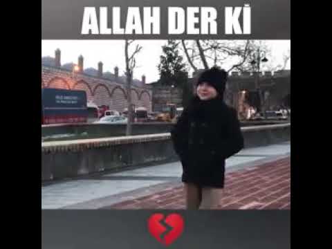 ALLAH DER  Kİ