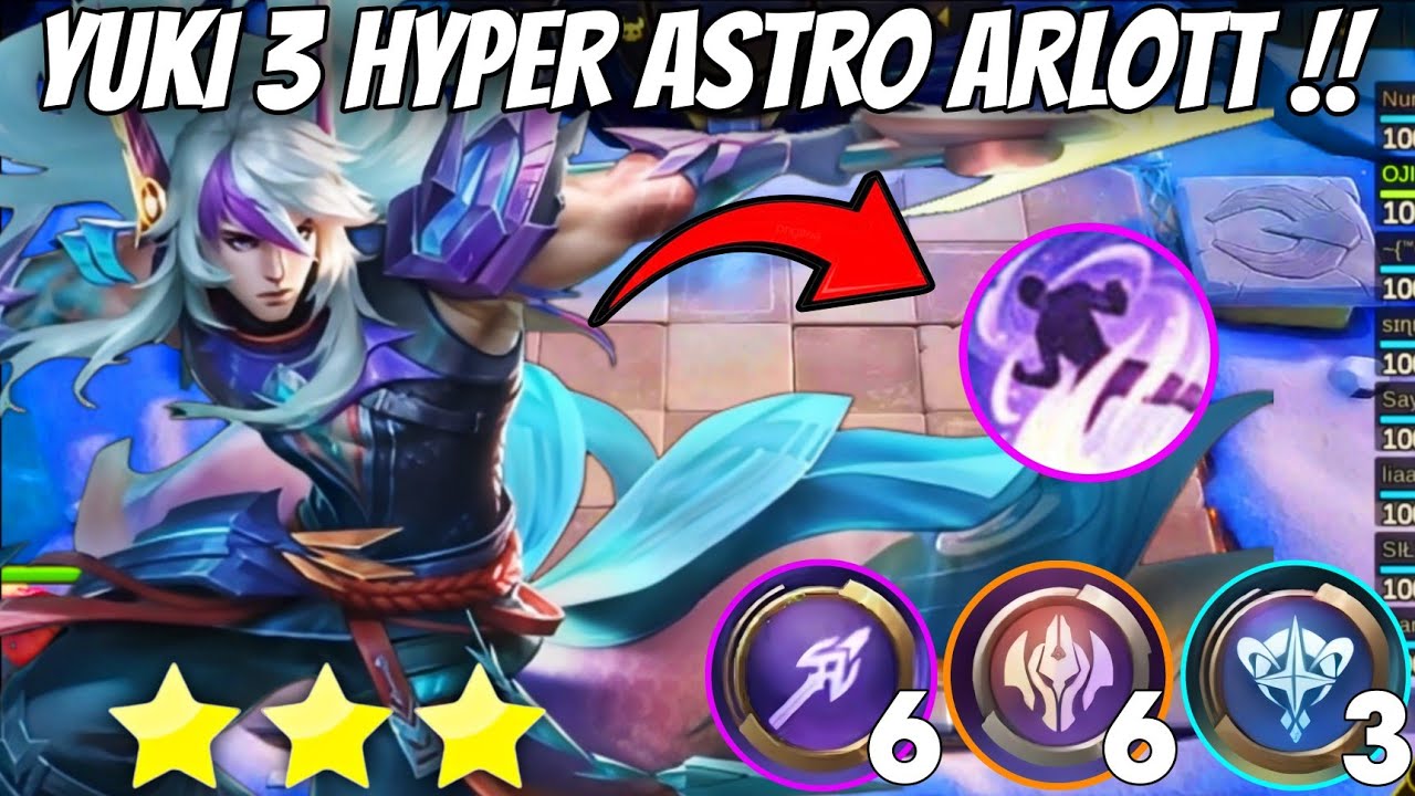 FULL STACK HYPER ASTRO YUKI 3 ARLOTT | MAGIC CHESS MOBILE LEGENDS - YouTube