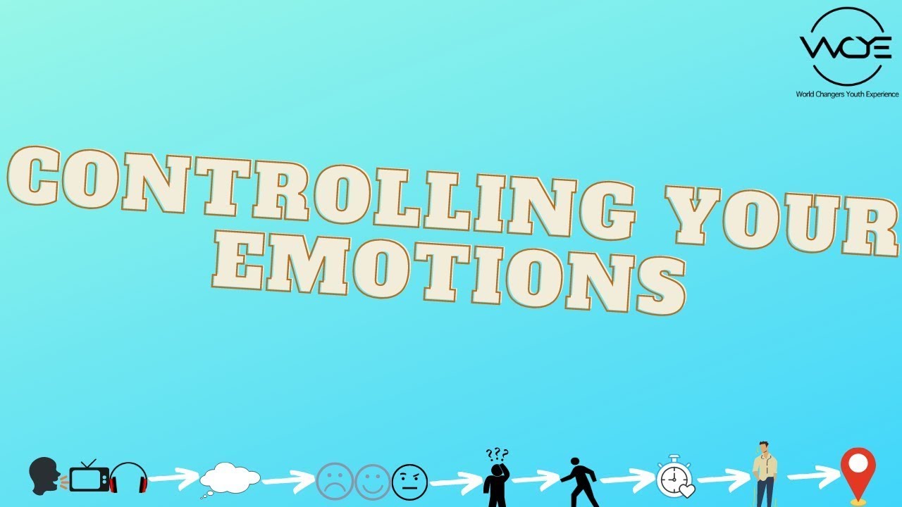 Controlling Your Emotions - YouTube