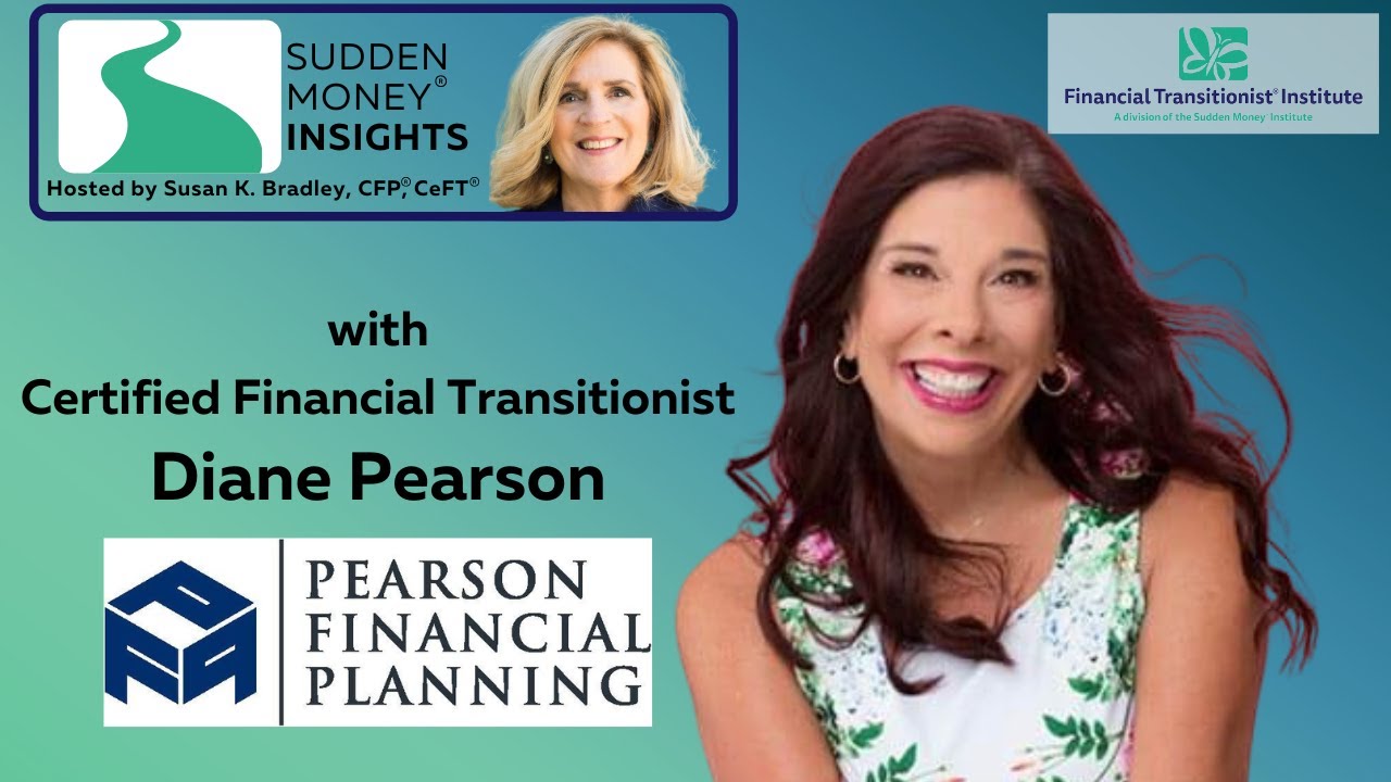Diane Pearson on Sudden Money Insights with Susan Bradley - YouTube