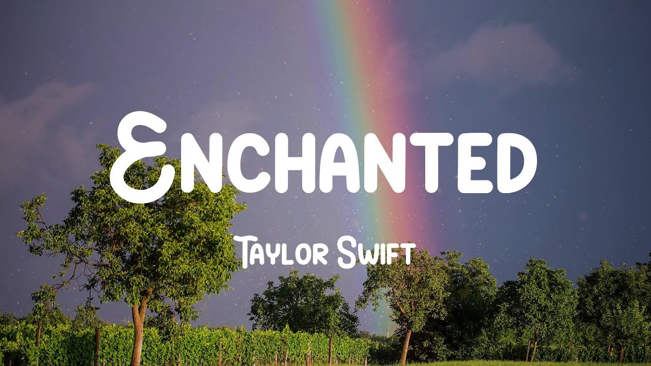 Enchanted - Taylor Swift (Lyrics) - YouTube