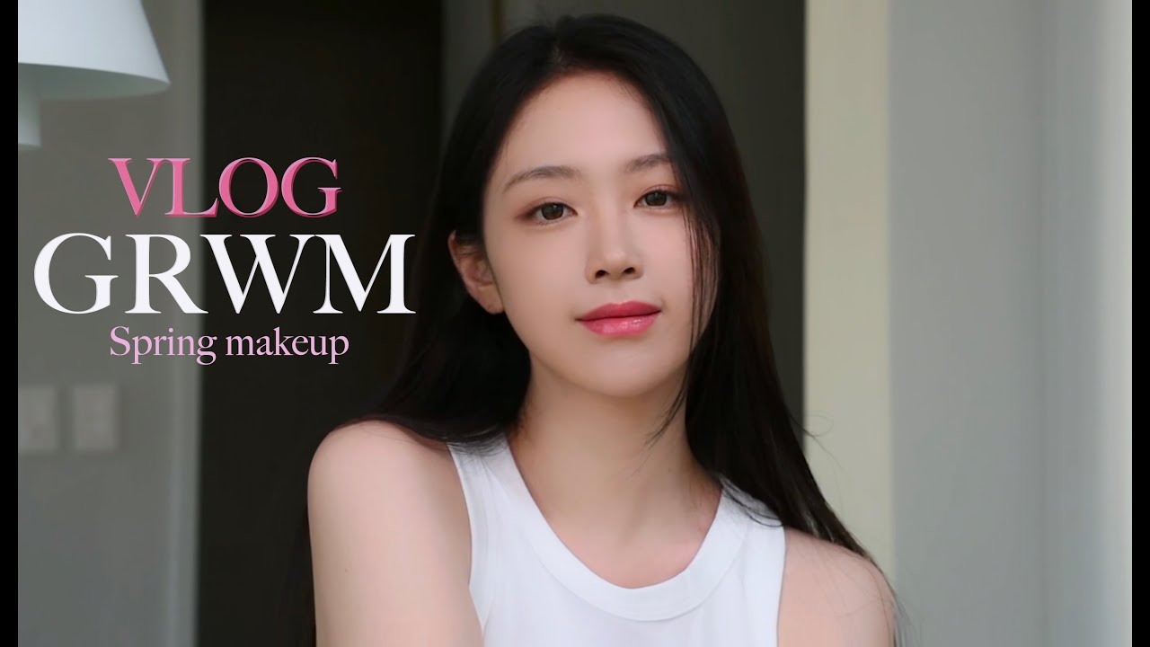 3월의 봄 메이크업 겟레디윗미 Grwm 프리랜서의 하루 일과 데일리 메이크업 Makeup 아침부터 밤까지 집순이 일상 브이로그 Vlog 화장품 정보