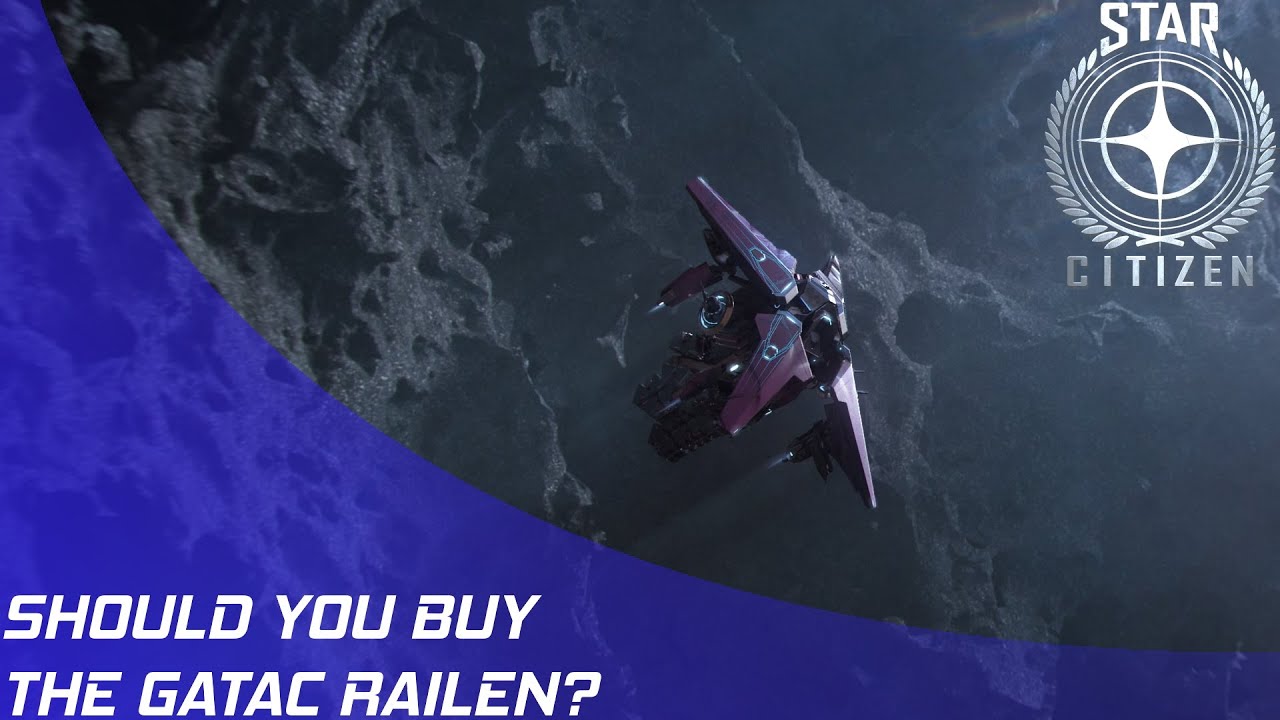 Star Citizen: Should you buy the Gatac Railen? - YouTube