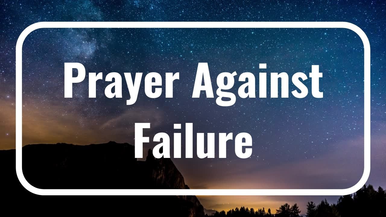 Prayer against Failure at the Edge of Breakthrough -Breakthrough Prayer ...