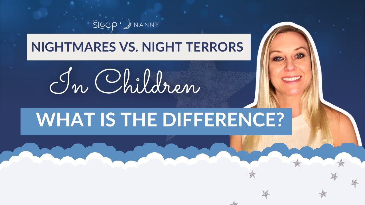 Nightmares vs. Night Terrors In Children: What Is The Difference? - YouTube