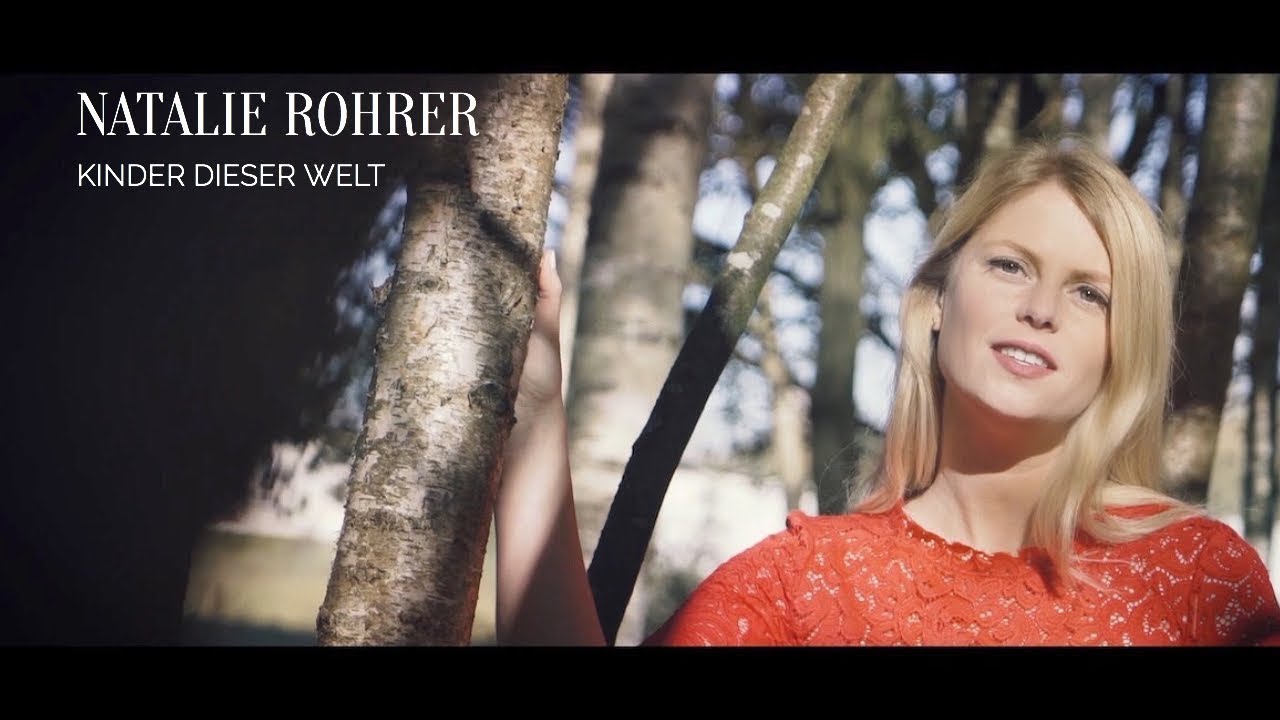Natalie Rohrer - Kinder dieser Welt (offizielles Video) - YouTube