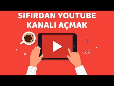 Sıfırdan Youtube Kanalı Açmak | Tüm Detaylar