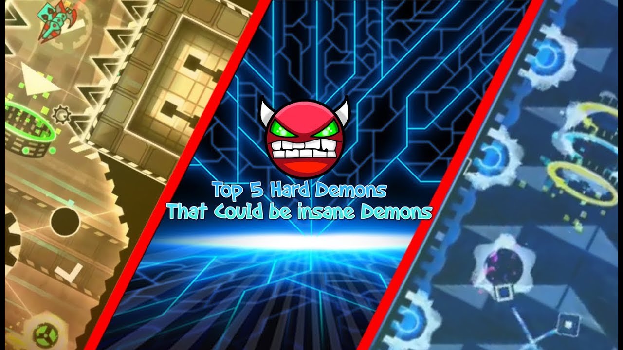 Top 5 Hard Demons That Could be Insane Demons - Geometry Dash - YouTube