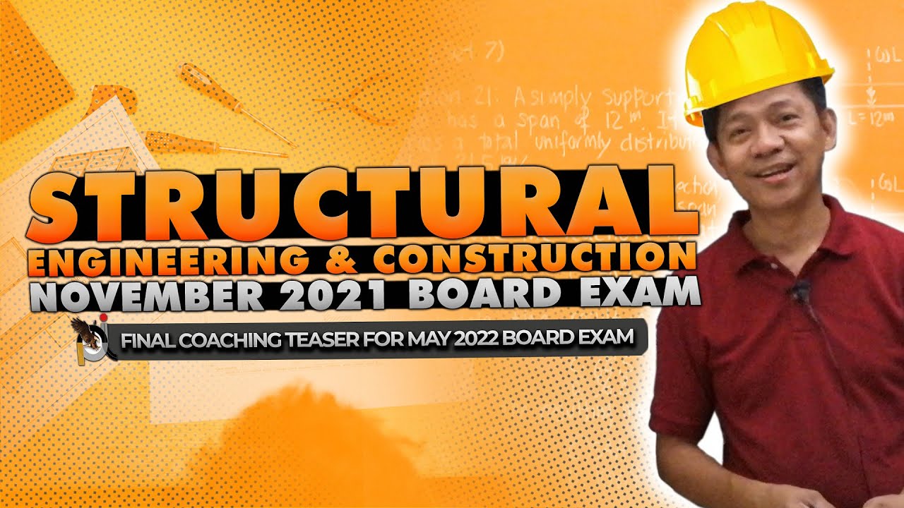 Structural Engineering & Construction November 2021 Board Exam | Final ...