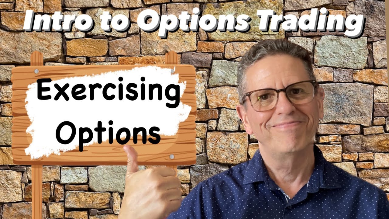 Intro to Options Trading - Exercising Options - YouTube