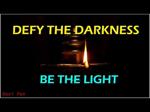 Defy the Darkness- Motivation to Fight