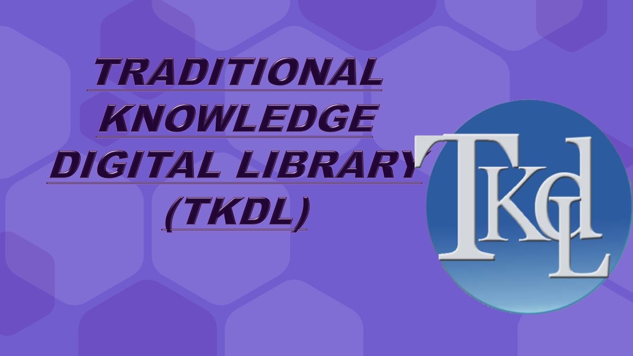Traditional Knowledge Digital Library TKDL - YouTube