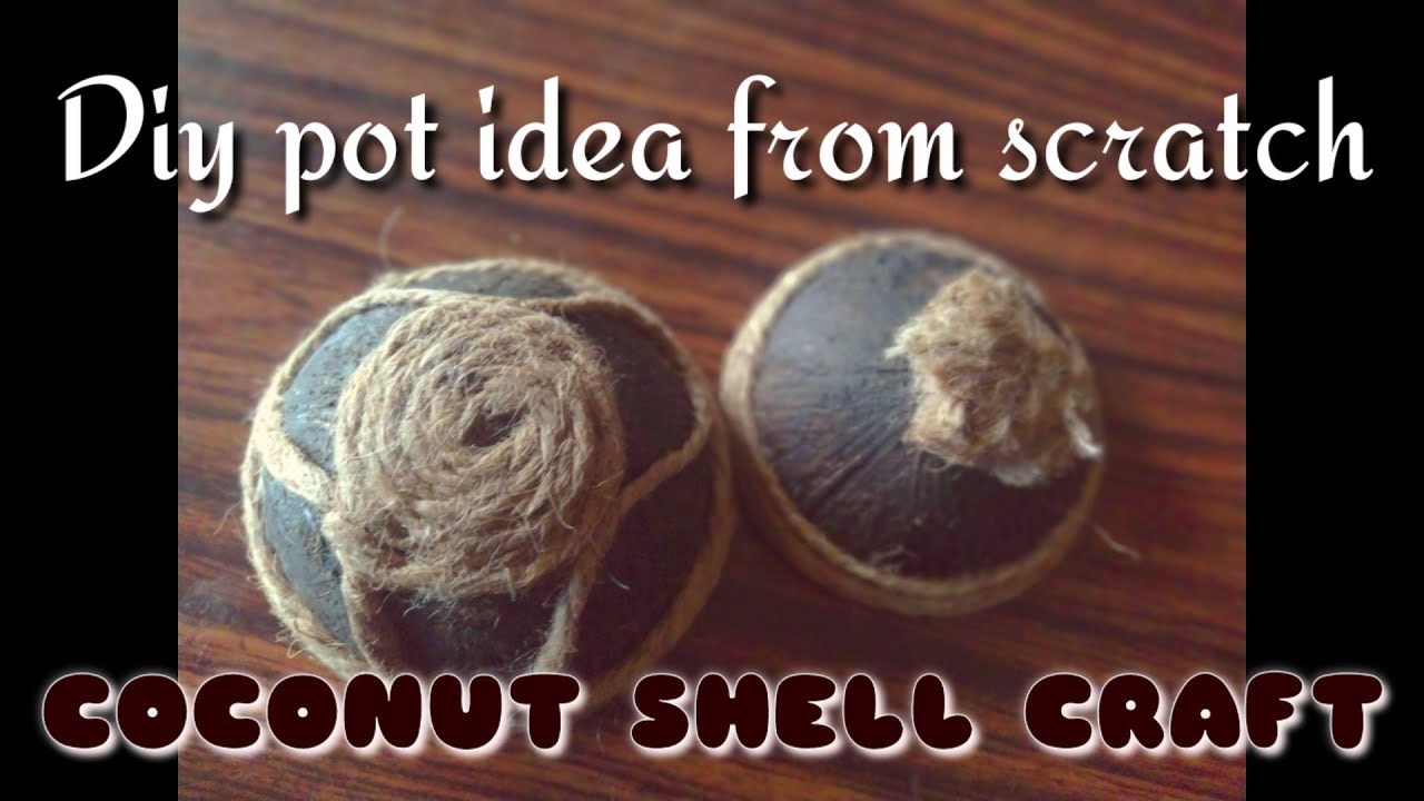 COCONUT SHELL CRAFT | DIY JWELLERY POT FROM SCRATCH | DECORATIVE ...