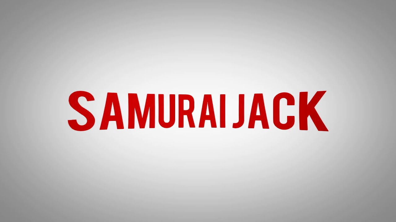 New Intro Samurai Jack - YouTube