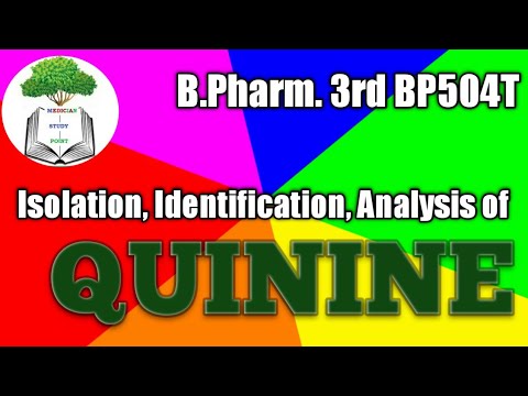 Source, Structure, Isolation, Identification and Analysis of QUININE ...