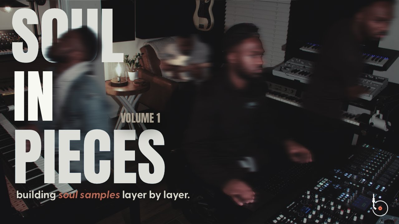 Vol. 1 — Building 5 Soul Samples Layer by Layer - YouTube