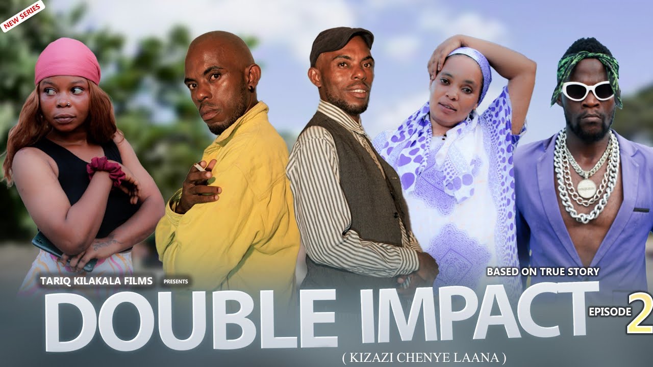 DOUBLE IMPACT FULL EPISODE 02 STARING MAMBWENDE , BANIANI &KURYA BOY # ...