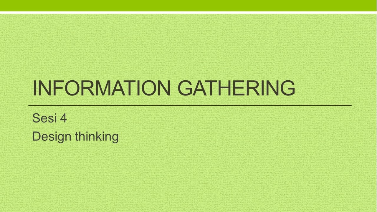 Design Thinking - Pengumpulan informasi (Information gathering) - YouTube
