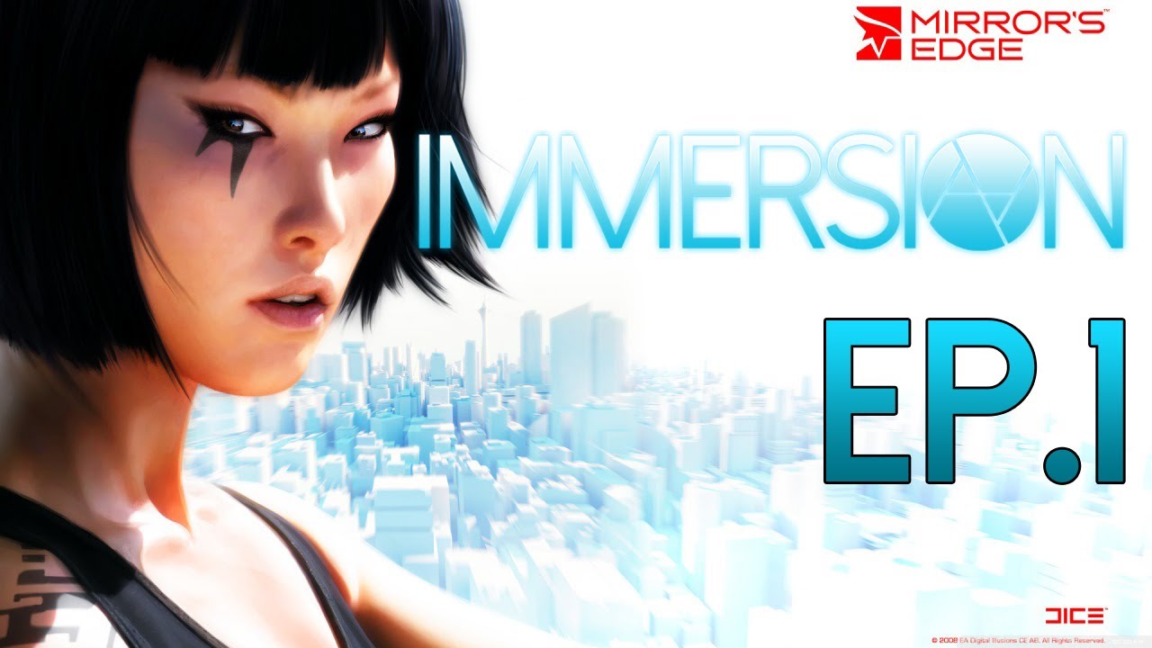 Immersion | Mirror's Edge | Ep.1 - YouTube