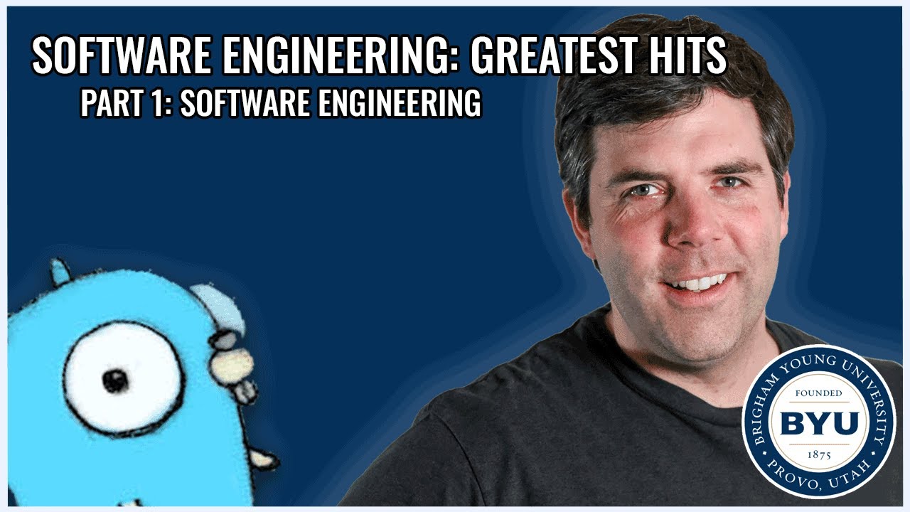 Software Engineering's Greatest Hits - BYU 2022 - Part 1: On Software ...
