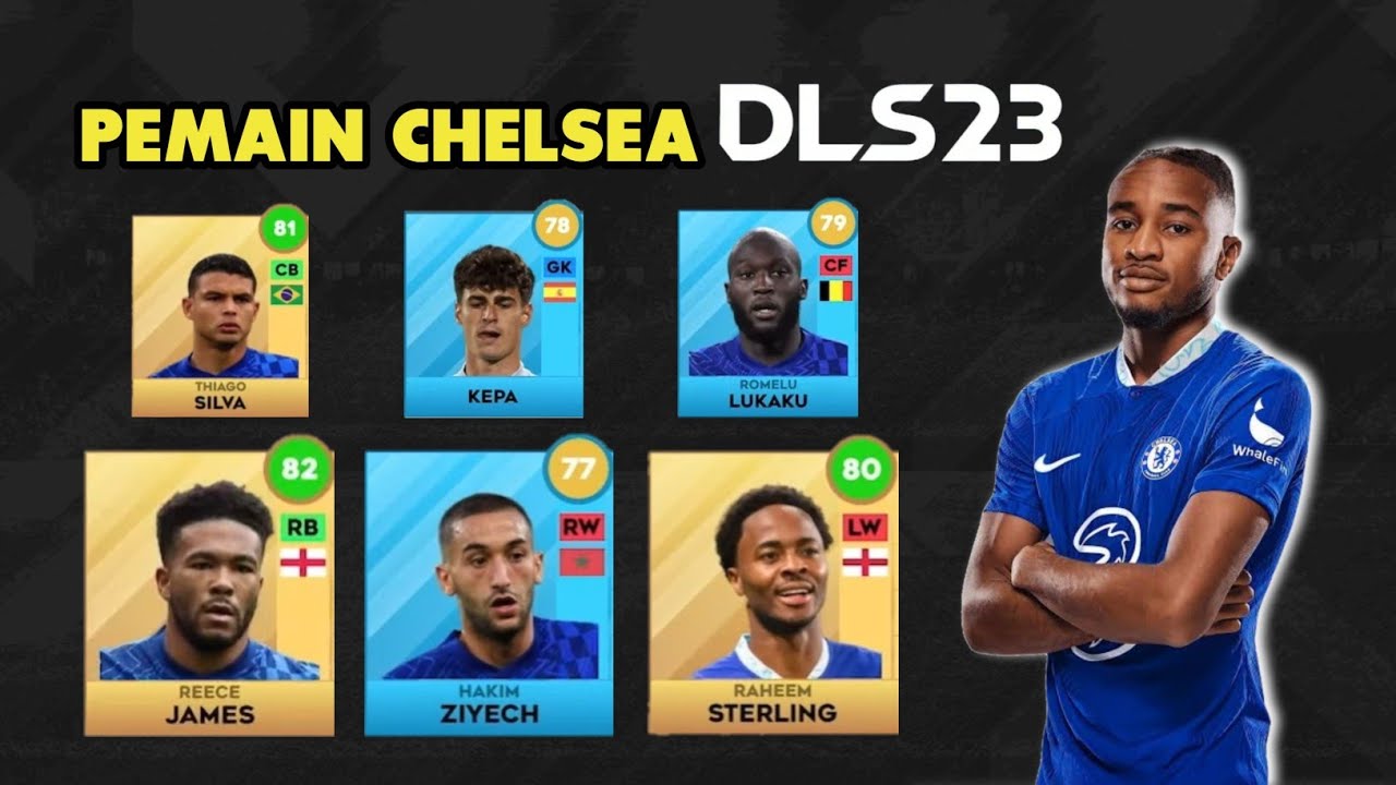 UPDATE PEMAIN CHELSEA DLS 2023 | DREAM LEAGUE SOCCER 2023 - YouTube