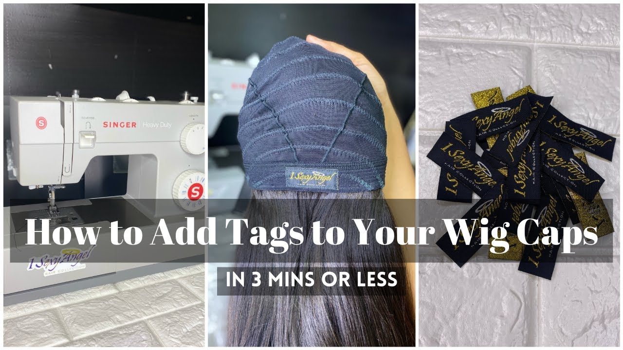 How to Add Tags to Your Wig Caps | Branding/Labeling Your Custom Wigs ...
