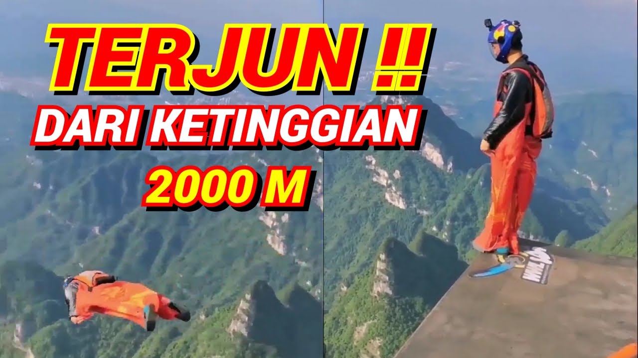 Terjun bebas dari ketinggian 2000 M diatas pegunungan | CANDA Sejenak ...