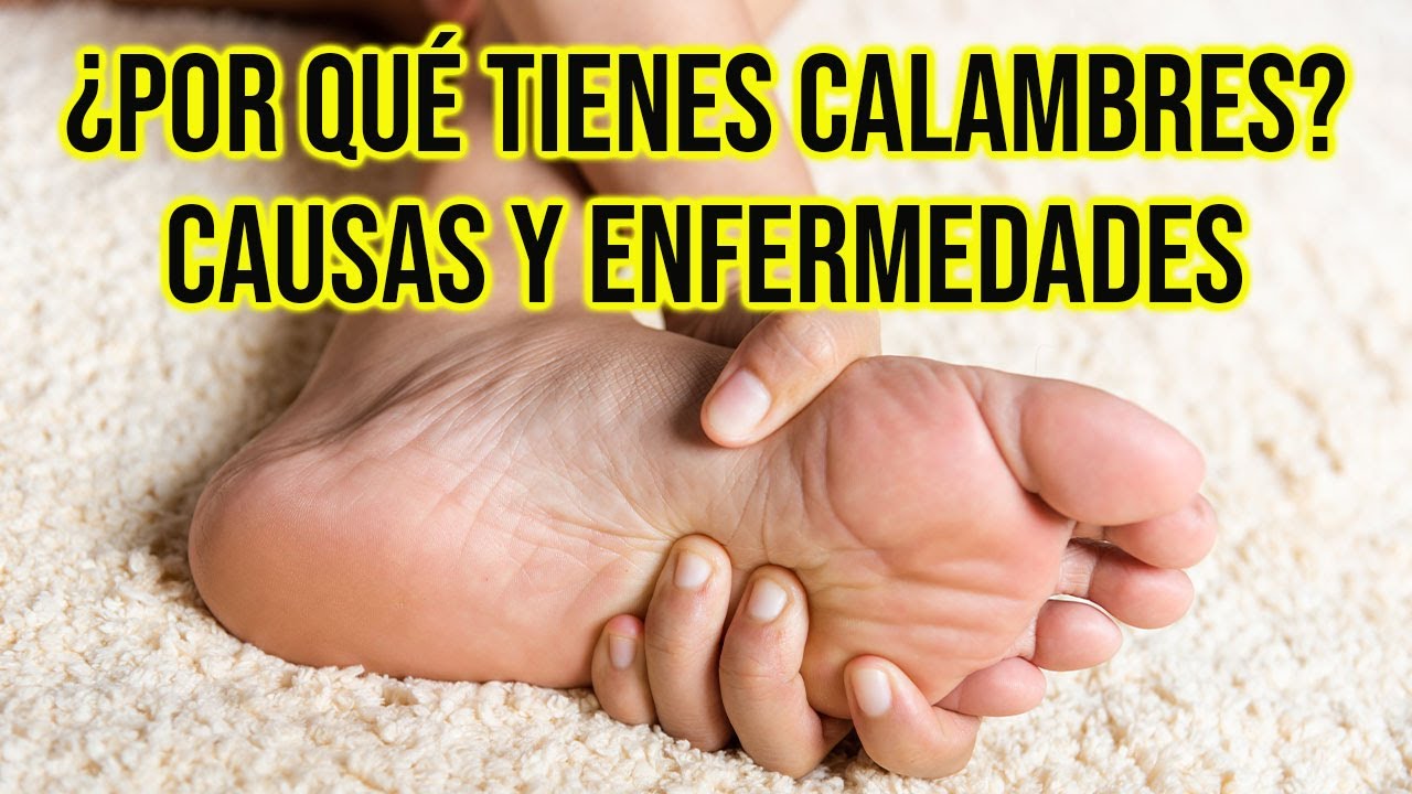 ¿Por qué Tienes Calambres? - Causas Y Enfermedades Que Producen ...