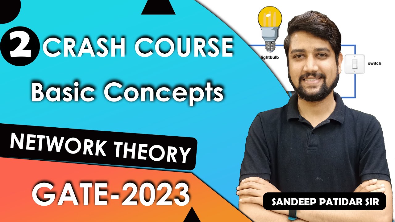 Lec 02 Basic Concepts Of Network Theory Crash Course Network Theory Ee Ec In Gate